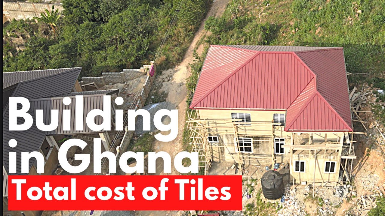Total cost of Tiles for 3 bedroom house - Building in Ghana 🇬🇭 - YouTube