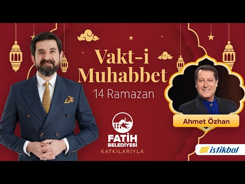 Vakt-i Muhabbet - Serdar Tuncer - Ahmet Özhan | 14 Ramazan