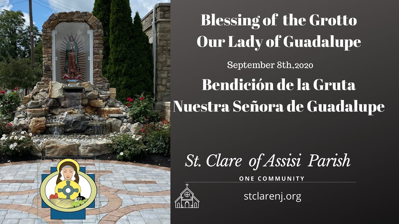 Blessing of the Grotto to Our Lady of Guadalupe-Bendición de la Gruta a ...