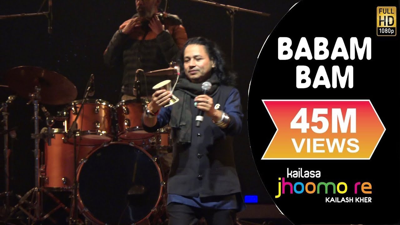 Babam Bam - Kailash Kher|Official Video|झूमा firozabad | Kailasa Jhoomo ...