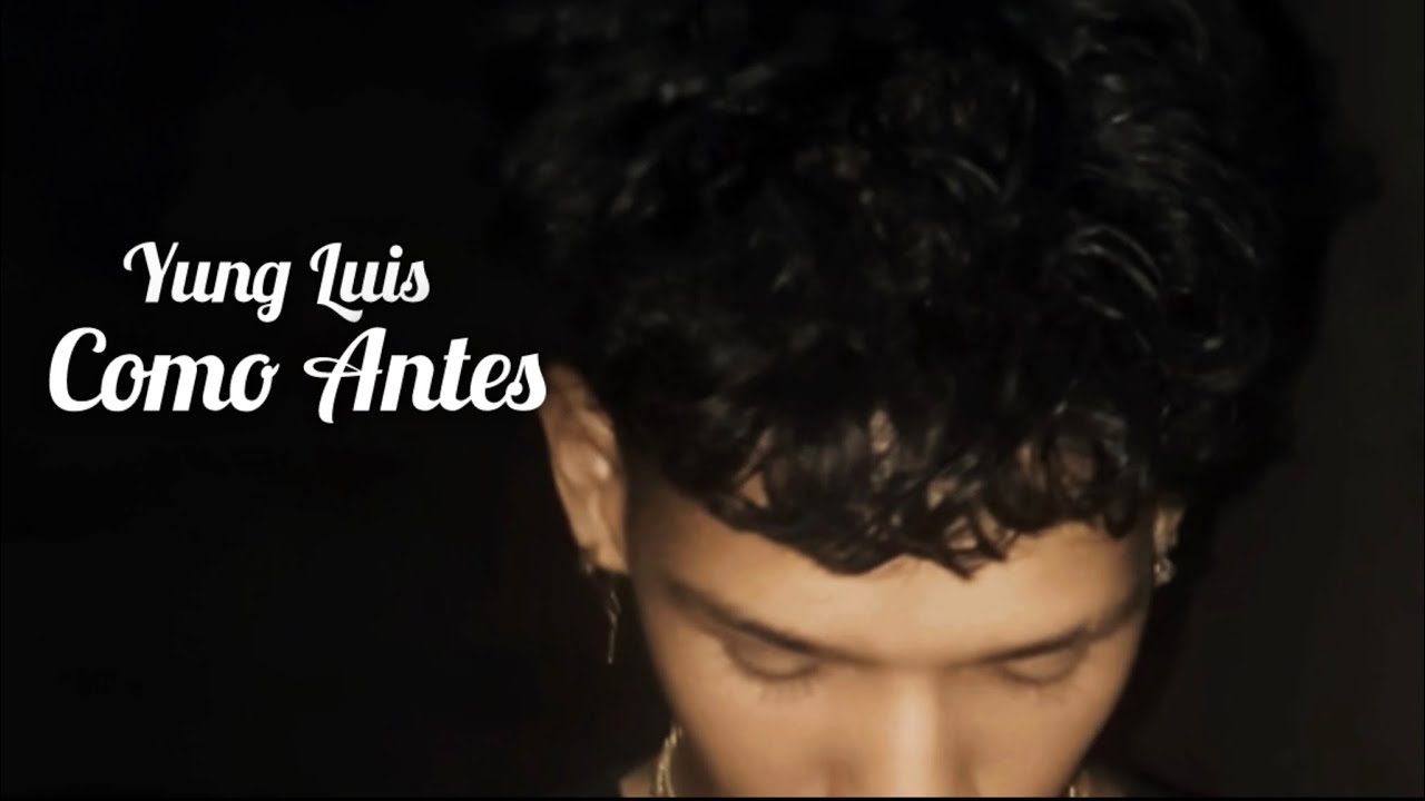Yung Luis - Como Antes (Official Music Video) - YouTube