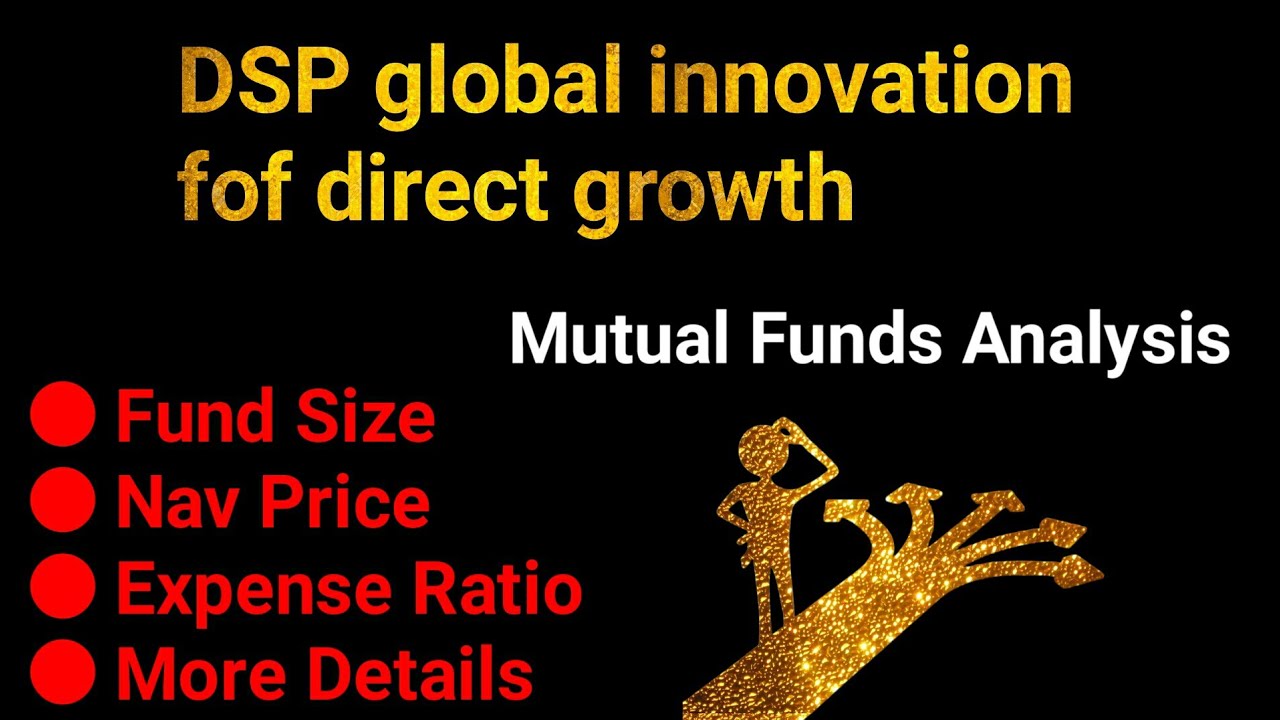DSP global innovation fof direct growth || dsp global innovation fund ...