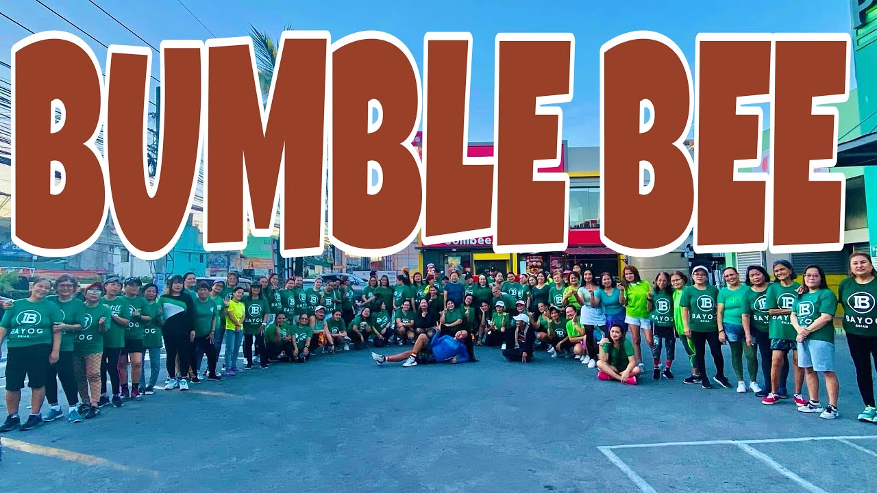 BUMBLE BEE by BAMBEE "Dj Gibz Remix" with ZUMBAYOG FAMILY DANCE FITNESS ...