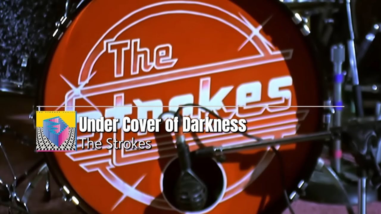 The Strokes - Under Cover of Darkness [가사/해석/lyrics] - YouTube