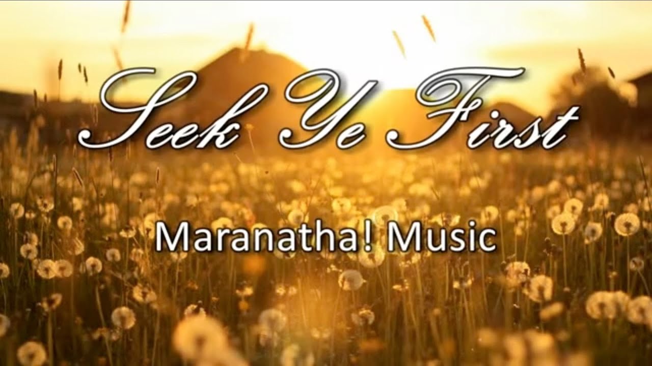 [MINUS ONE] Seek Ye First - Maranatha! Music - YouTube