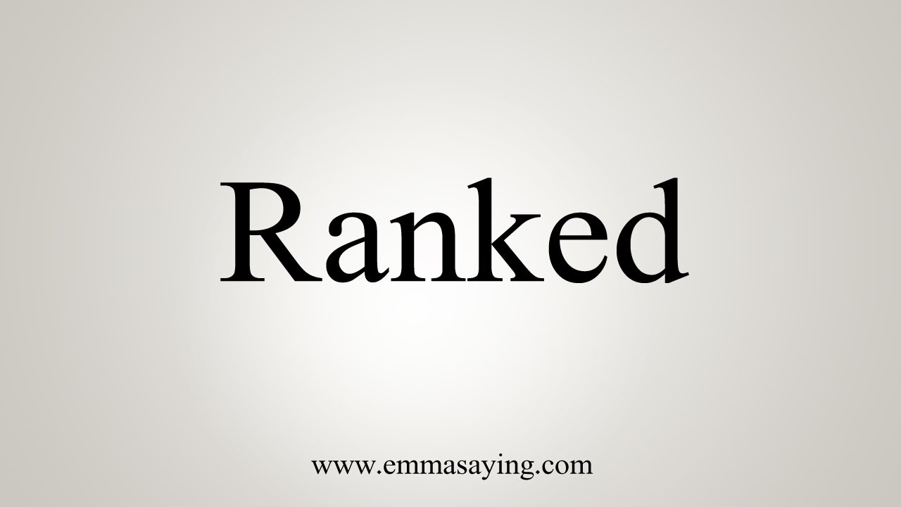 How To Say Ranked - YouTube