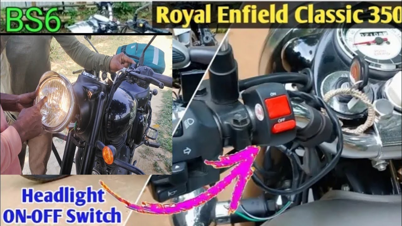 how to install headlight switch in royal Enfield classic 350 bs6 bikes ...