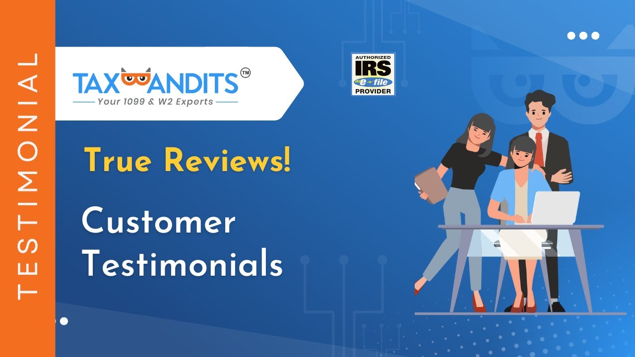 True Tax Filings! True Reviews! TaxBandits Testimonials - May 9, 2024 ...