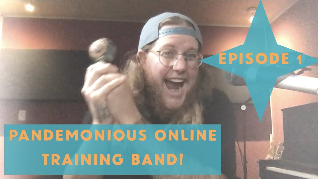 Episode 1 - PANDEMONIOUS Training Band - YouTube