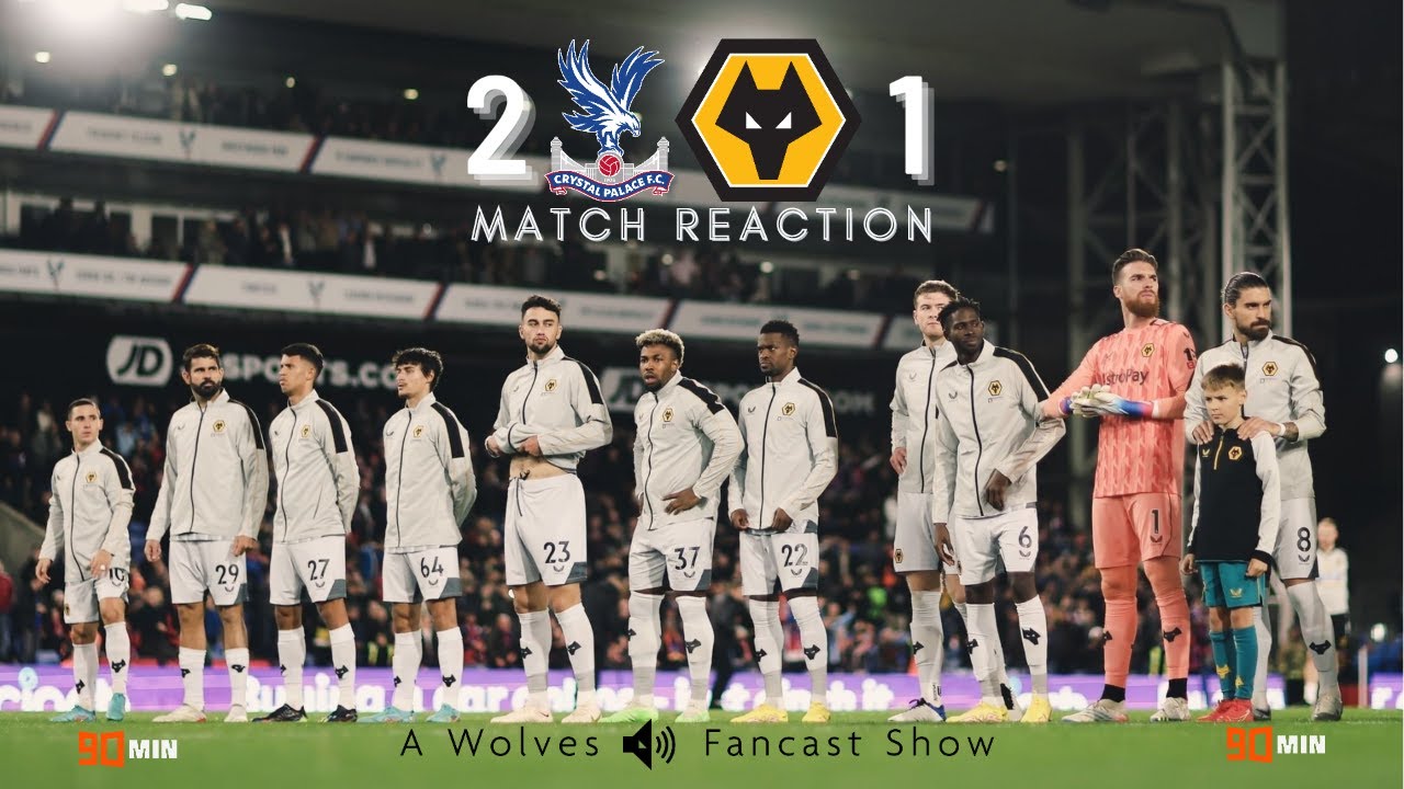 Crystal Palace 2-1 Wolves - Match Reaction, Michael Beale incoming!?! - YouTube