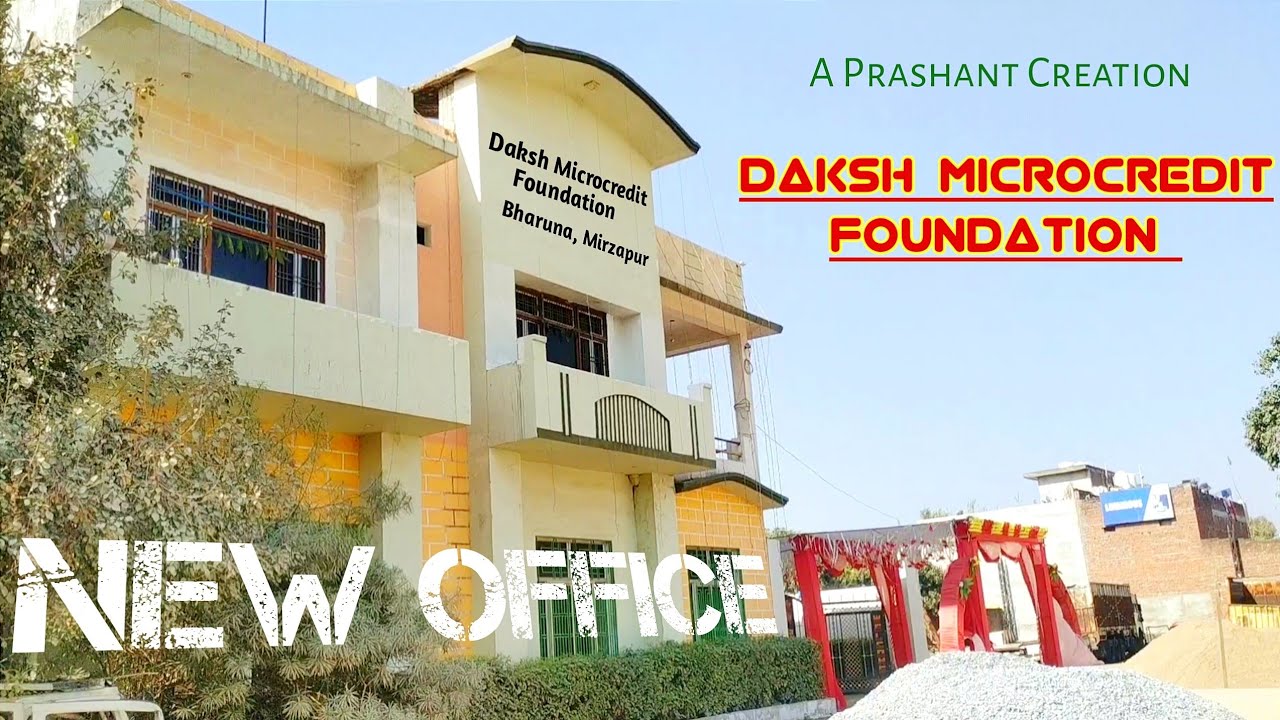 Daksh Microcredit Foundation | New Office 🏣 | 🤩Amazing Editing🔥| Wi-Fi ...