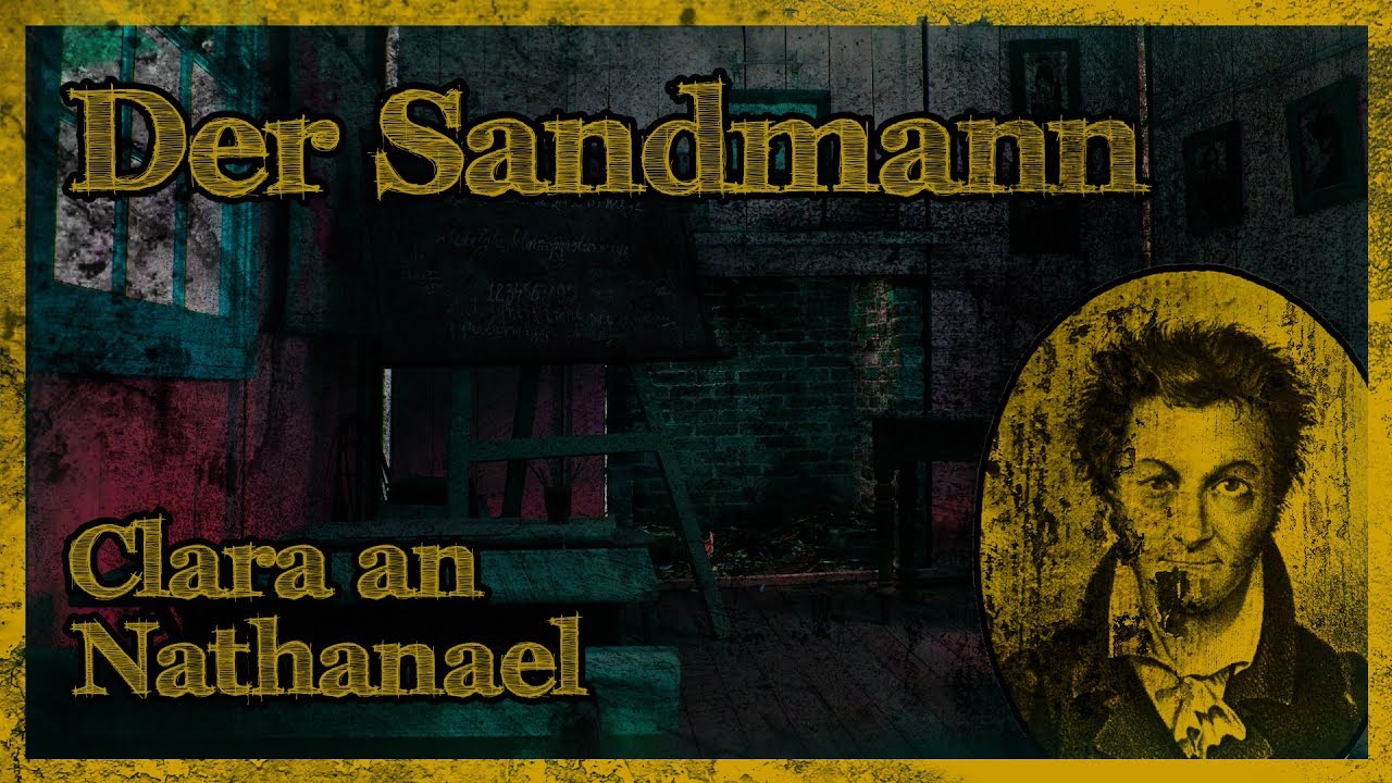 "Clara an Nathanael" | Der Sandmann von E.T.A. Hoffmann #02 {feat Musa ...
