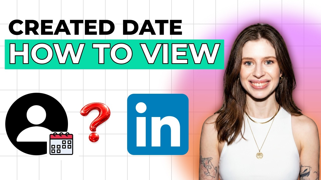 How to Check LinkedIn Profile Created Date [2026 Full Guide] - YouTube