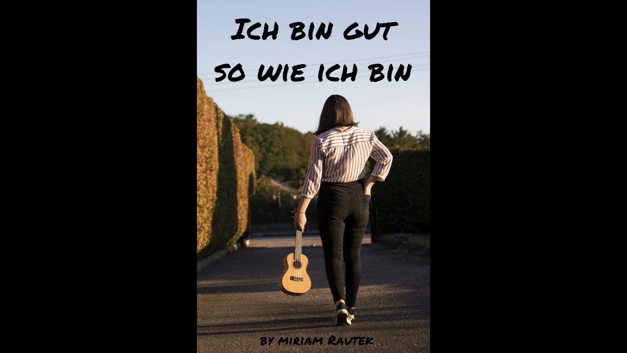 #8: Special "Ich bin gut so wie ich bin" - Song - YouTube