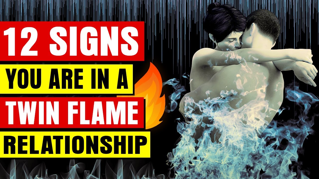 12 Signs You Are In A Twin Flame Relationship TWIN FLAMES REUNION 12 Signs You Are In A Twin Flame Relationship TWIN FLAMES REUNION