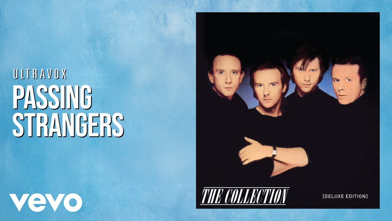 Ultravox - Passing Strangers (Official Audio) - YouTube