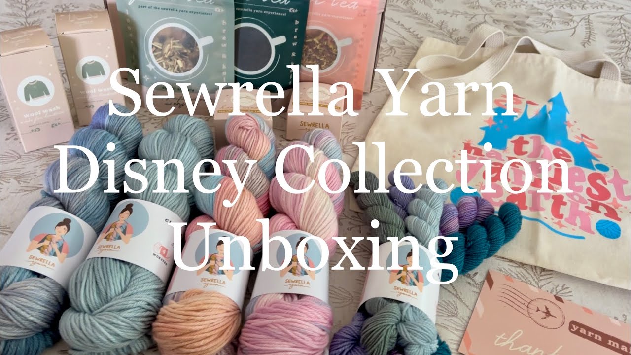 Sewrella Yarn Disney Collection Unboxing - YouTube