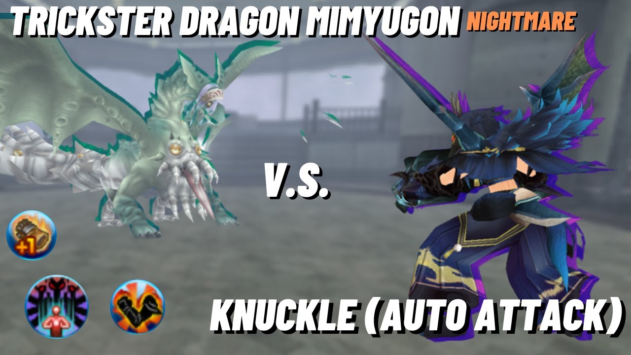 Knuckle Auto Attack Build V.S. Trickster Dragon Mimyugon! - Damage ...