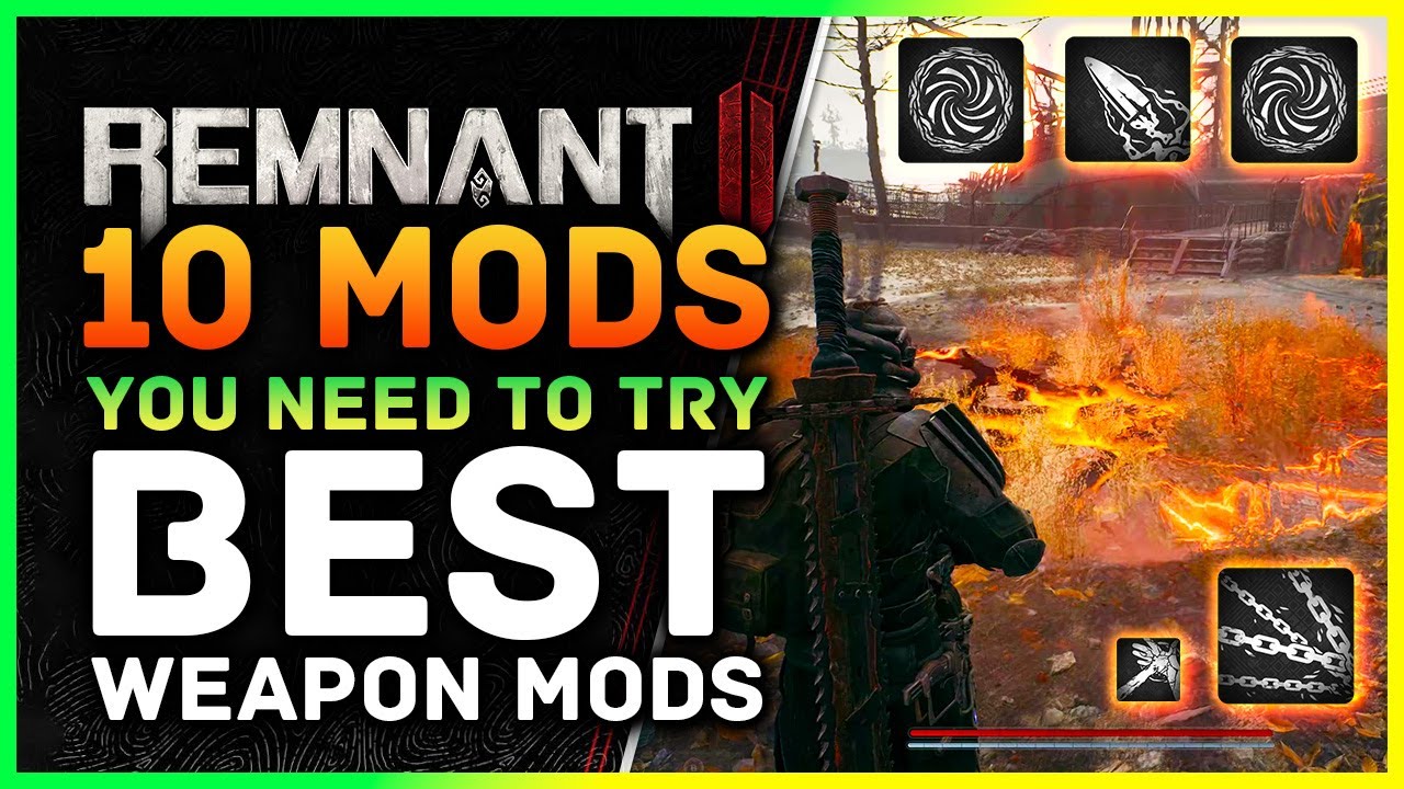 Remnant 2 | 10 Weapon Mods You NEED To Try - Best Weapon Mods - YouTube