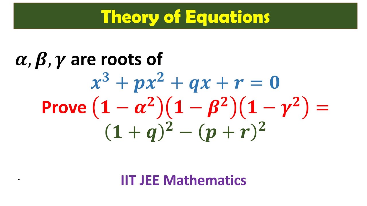 🌸Cubic equation, sum and product of roots, theory of equations ...