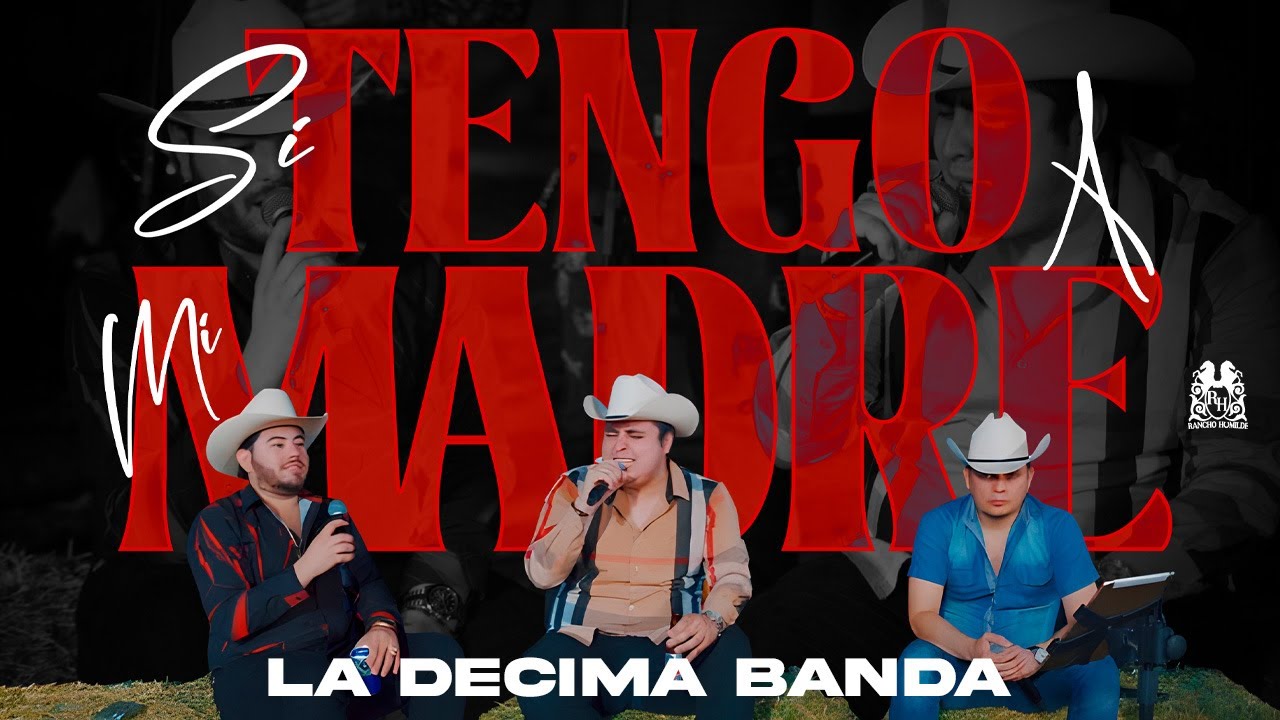 La Décima Banda - Si Tengo A Mi Madre [En Vivo] - YouTube