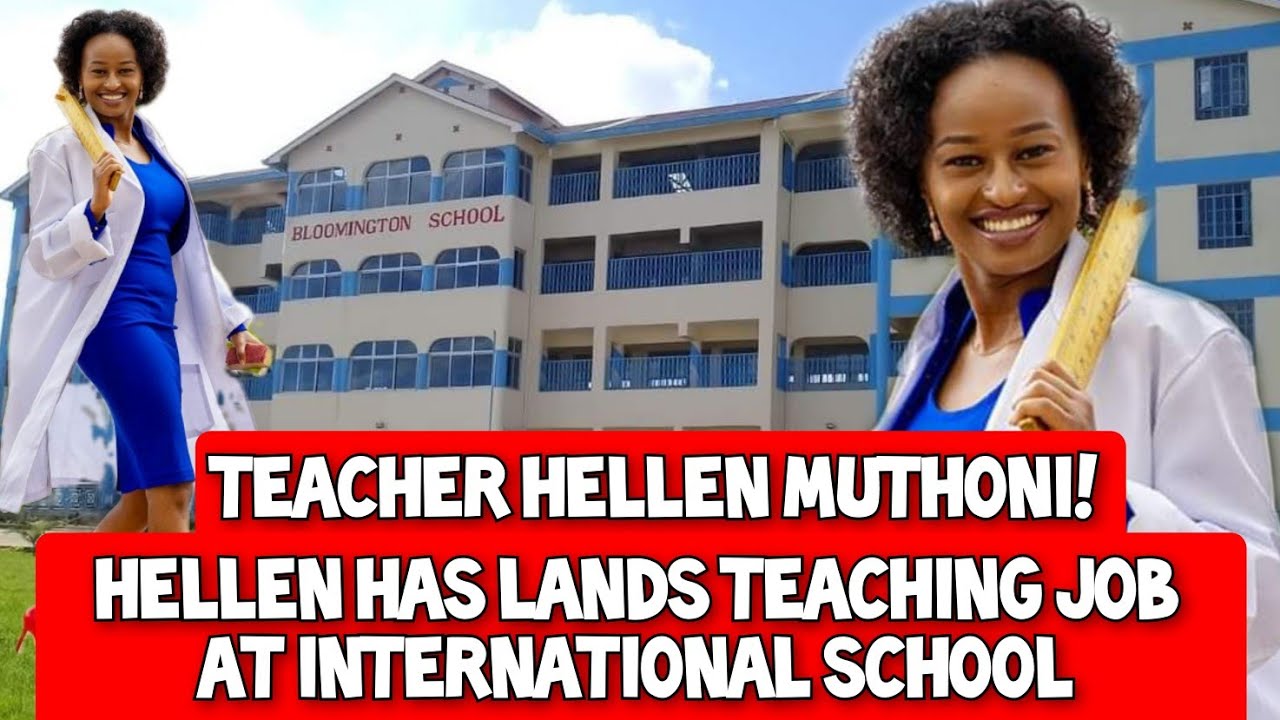 TEACHER HELLEN MUTHONI... SEE HELEN MUTHONI NEXT SHOCKING MOVE! - YouTube