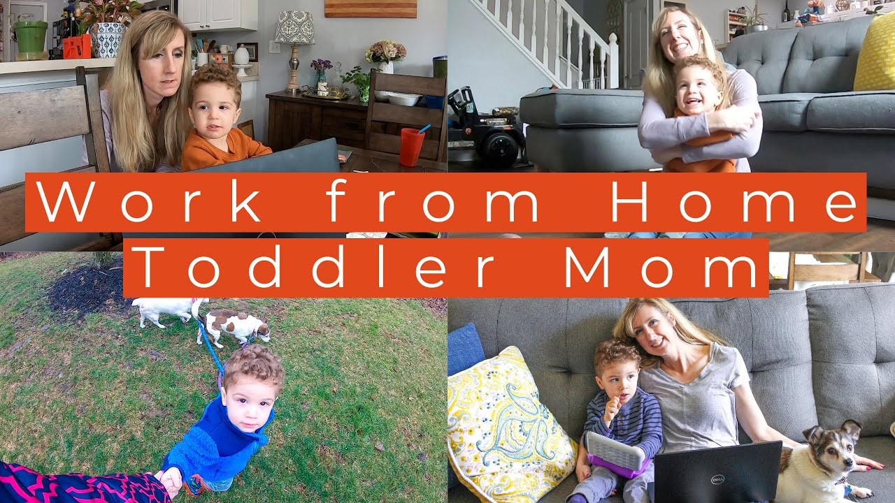 Working from Home with Toddler || Day in the Life || Work From Home ...