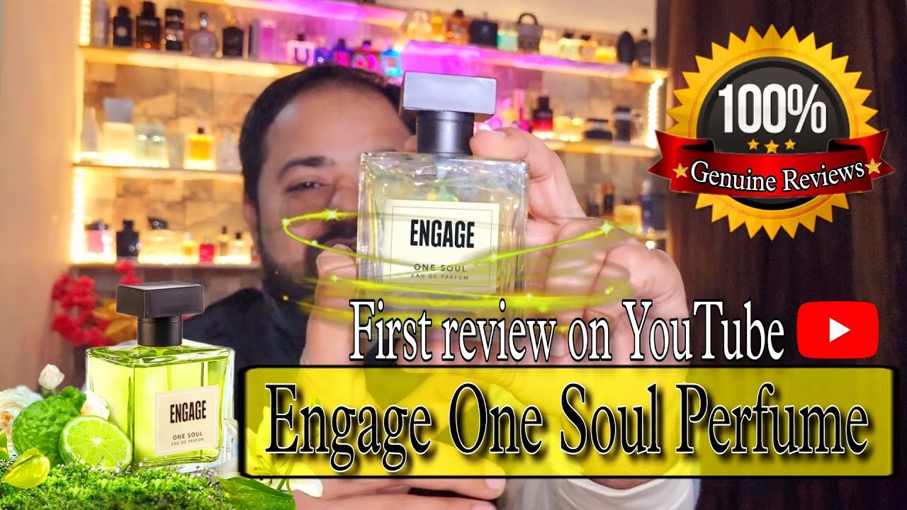 Engage One Soul Perfume Review ️ Genuine reviews only on Unbox Haqeeqat ...