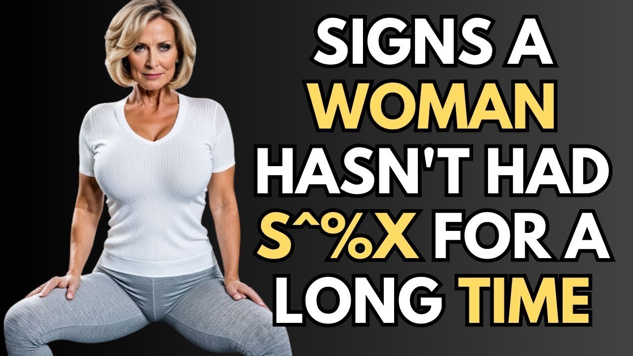 7 Signs A Woman Hasnt Had Sex For A Long Time Dark Psychology Youtube