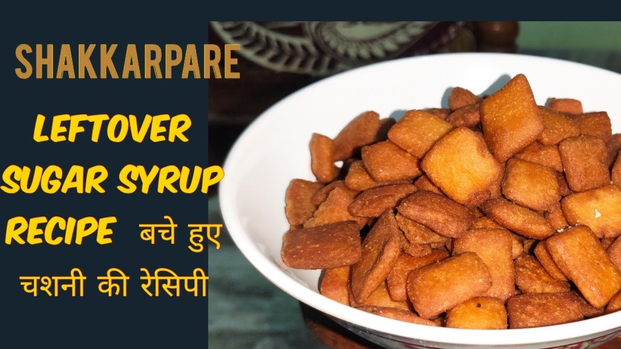 Leftover chashni recipe | Shakkarpare | बचे हुए चशनी की रेसिपी ...