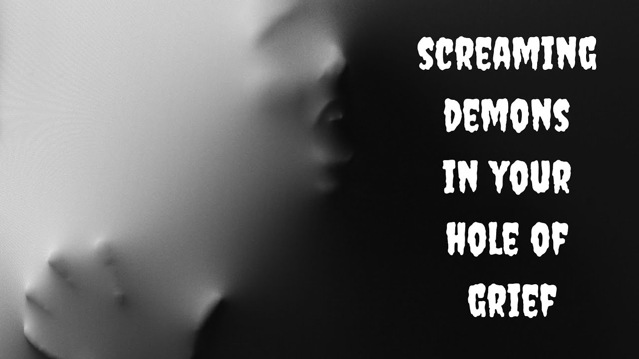 Screaming Demons in Your Black Hole of Pain (Part 1) | Trauma - YouTube