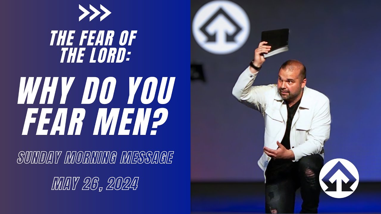 Sunday Service | Why Do You Fear Men? | May 26 - YouTube