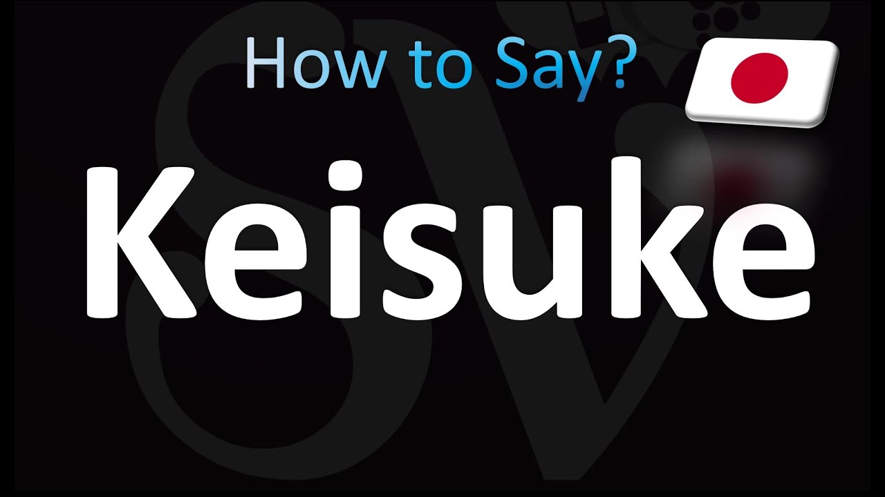 How to Pronounce Keisuke - YouTube