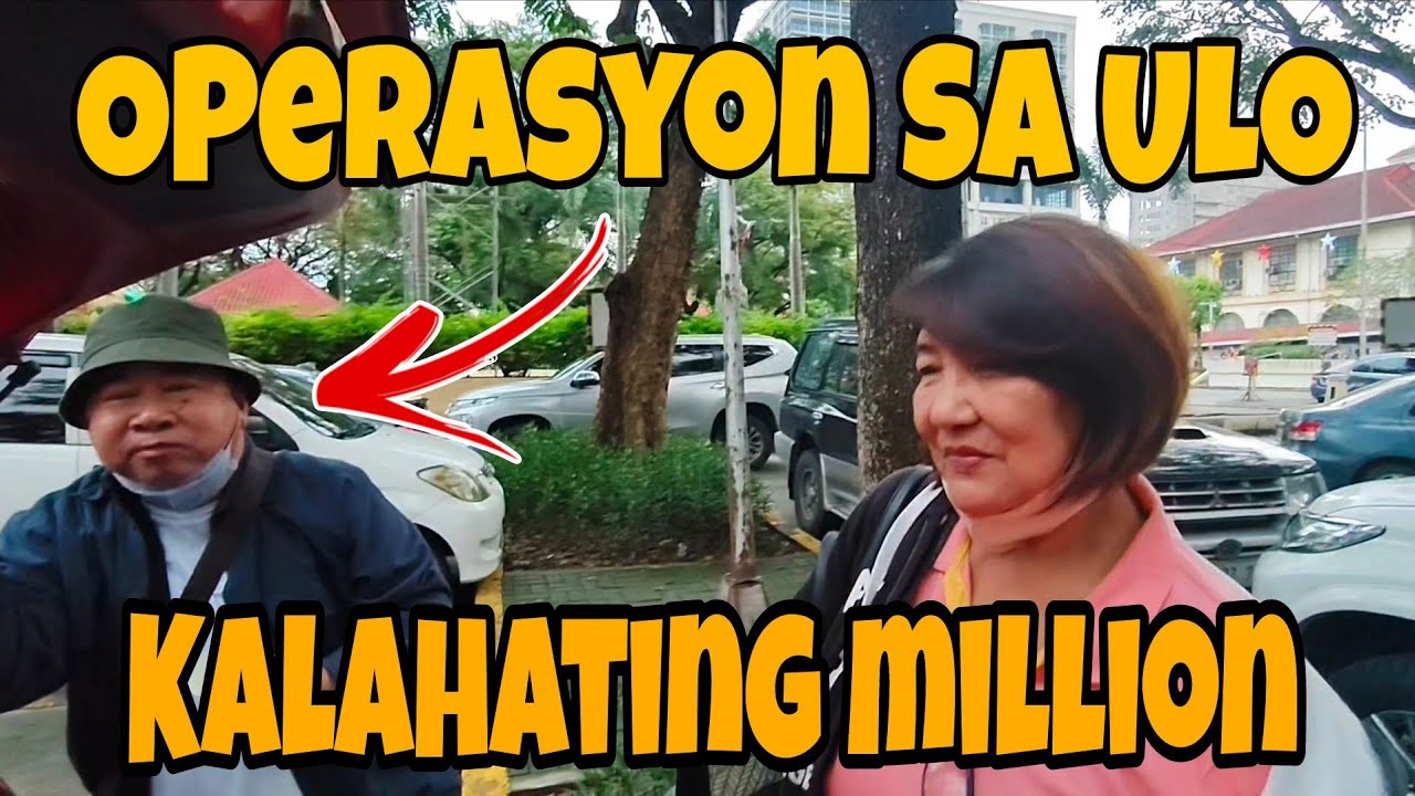 ANONG KLASENG SAKIT ITO/ OPERASYON SA ULO@mrs.japersniper7165 - YouTube