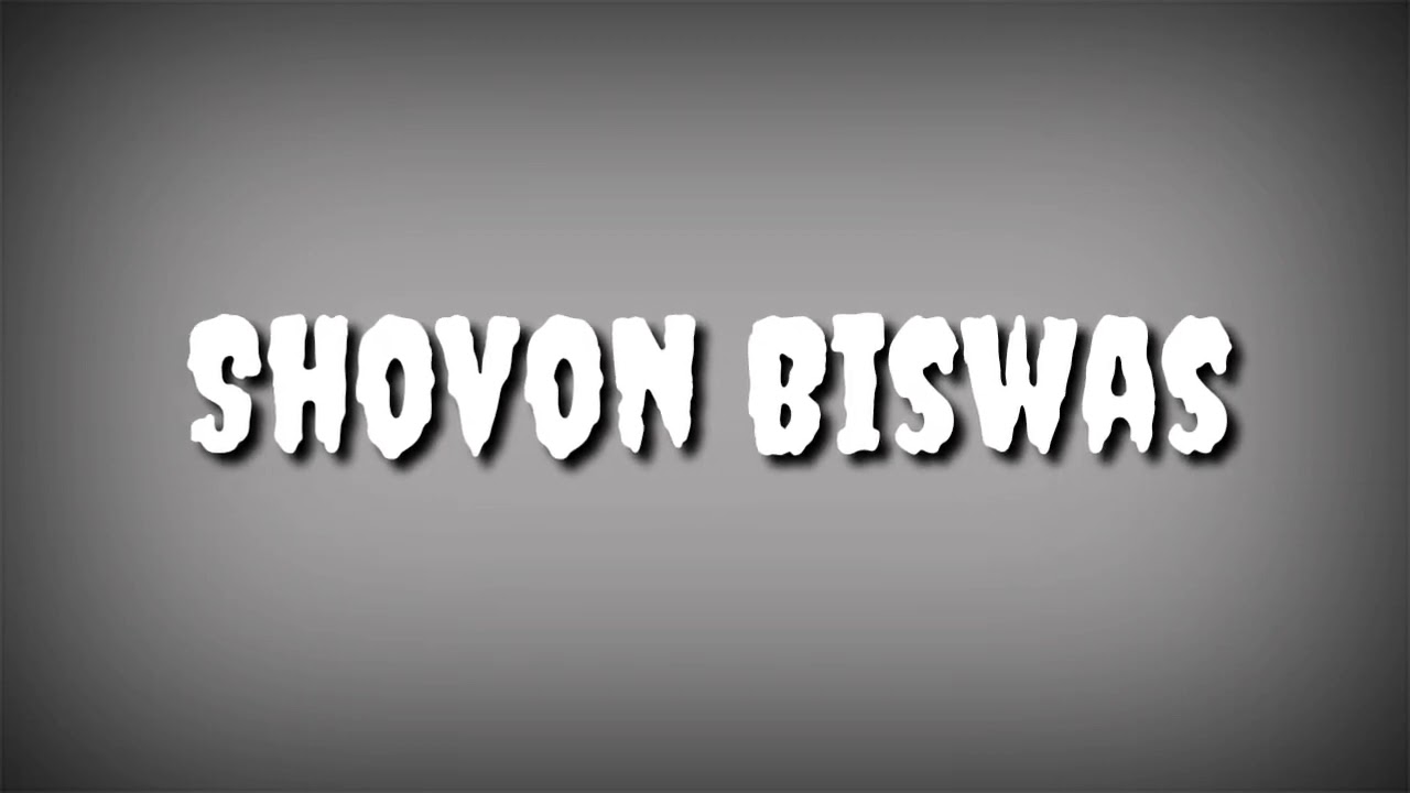 TITLE//SHOVON BISWAS - YouTube