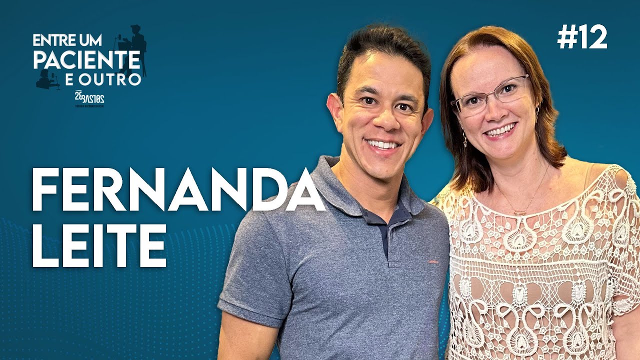 FERNANDA LEITE - Entre um Paciente e Outro #12 - YouTube