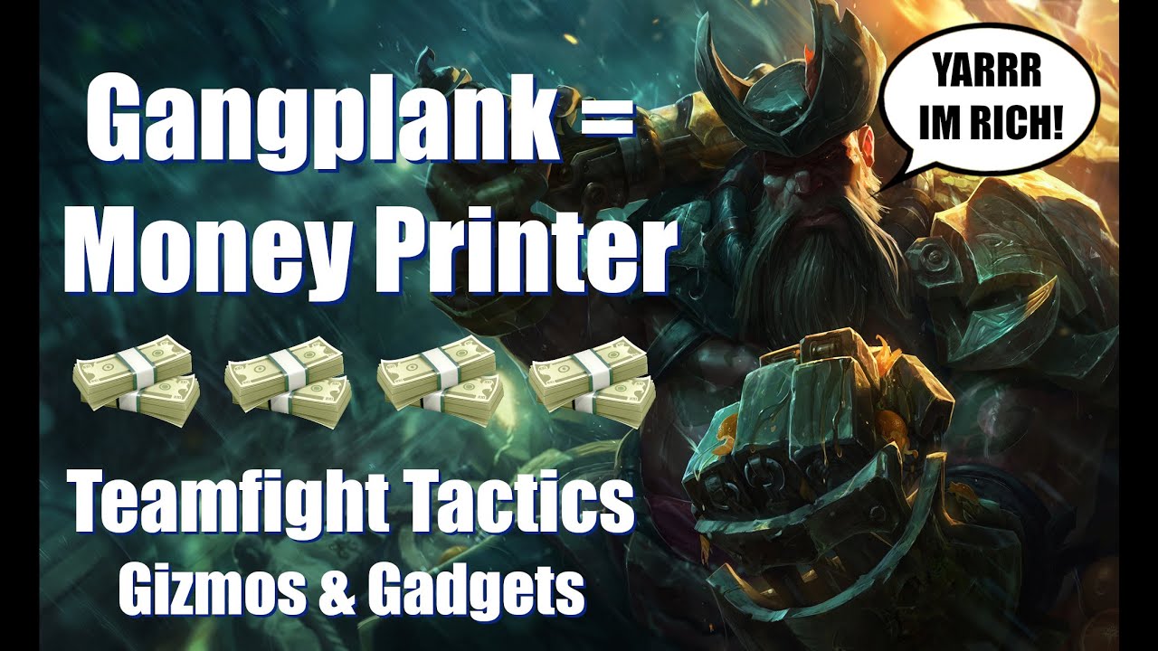 Gangplank Money Printer go BRRRR || TFT Gizmos & Gadgets || Teamfight ...
