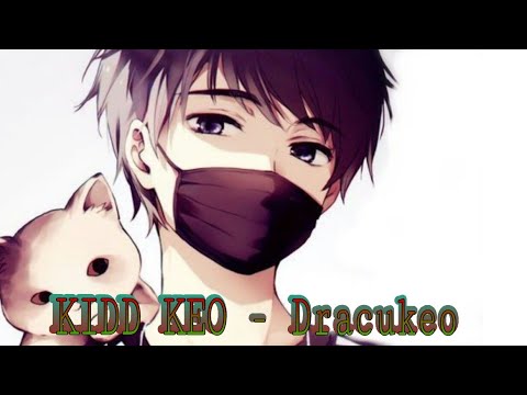 「Nightcore」KIDD KEO - Dracukeo - YouTube