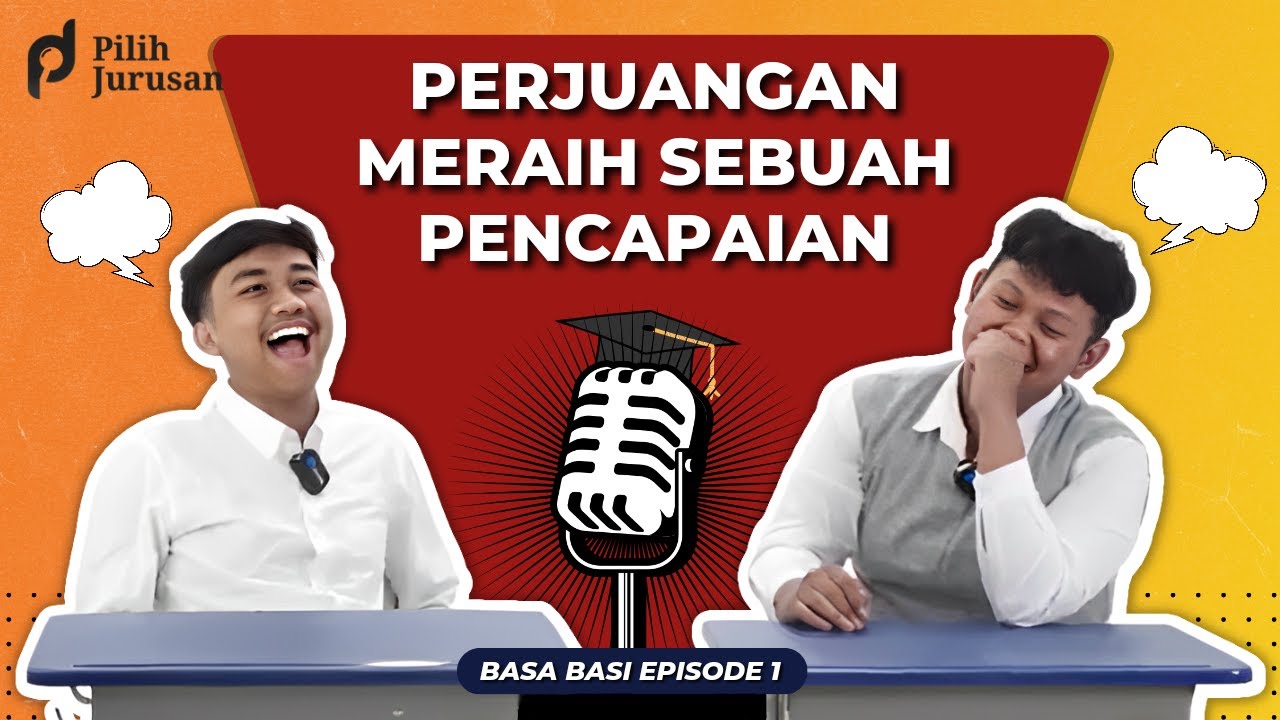 Basa Basi #1 - PERJUANGAN MERAIH SEBUAH PENCAPAIAN - YouTube