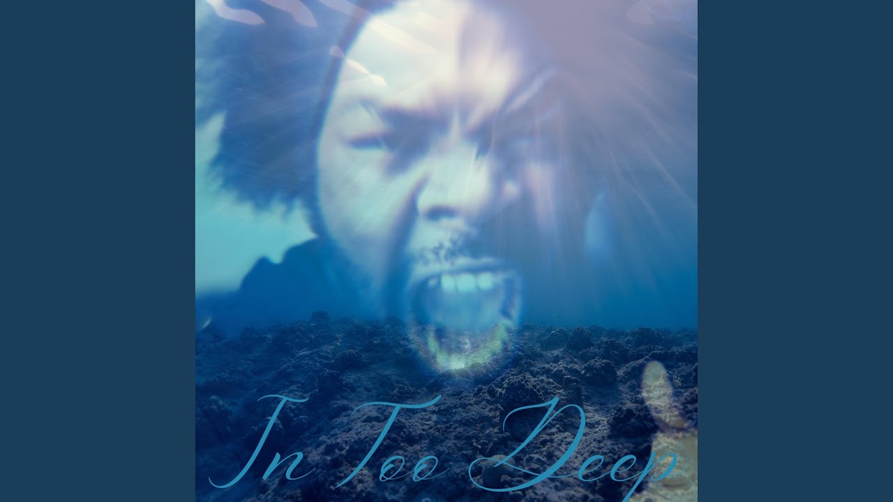 In Too Deep - YouTube