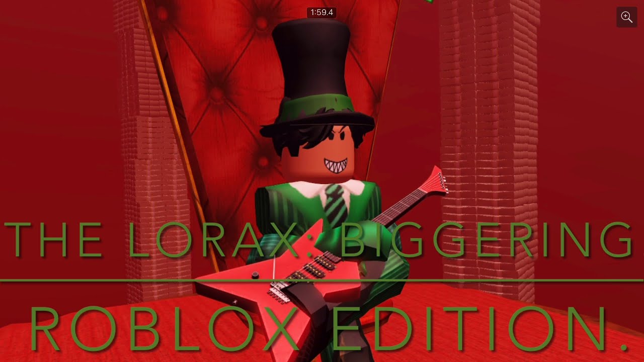 The Lorax: BIGGERING. | ROBLOX EDITION - YouTube