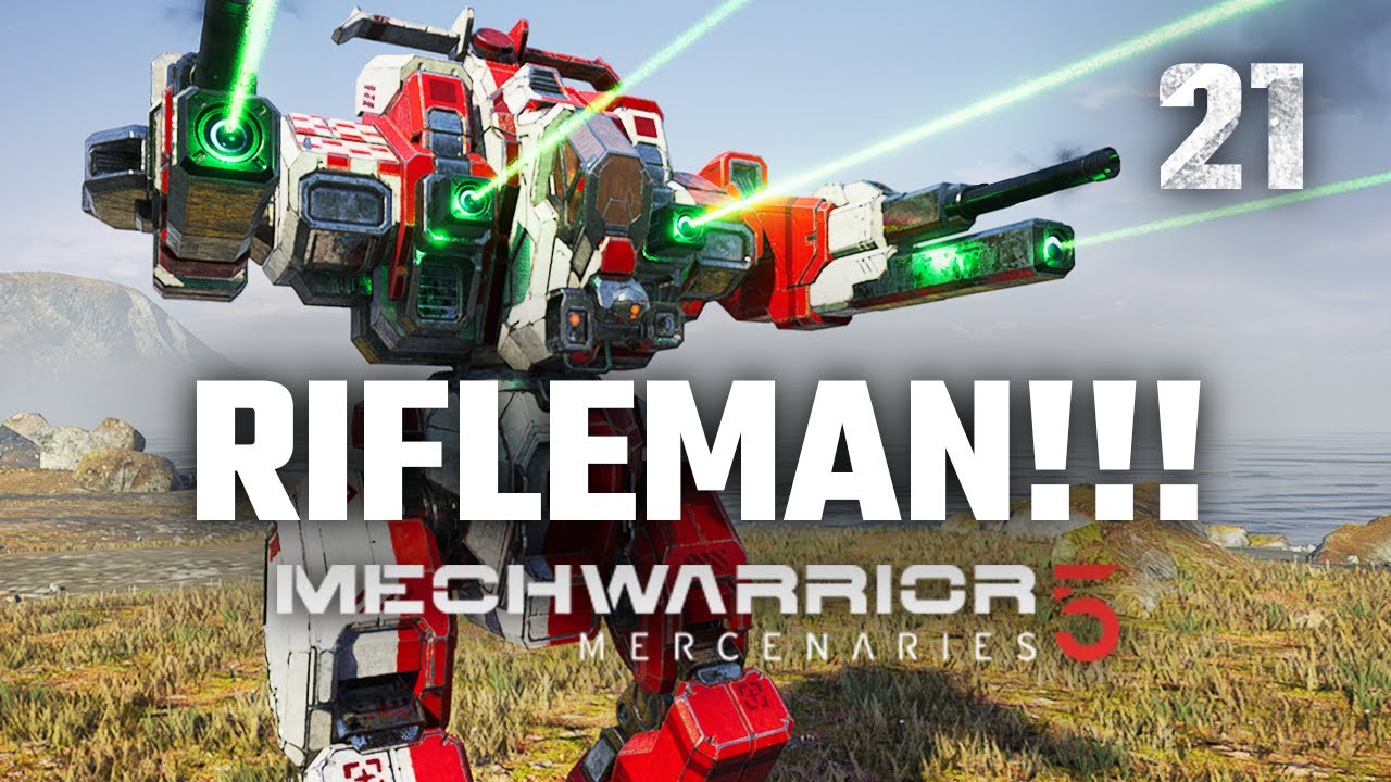 I love the Rifleman! | Mechwarrior 5: Mercenaries | Full Campaign ...