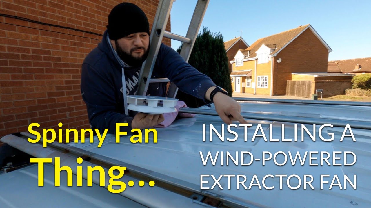 EP06 Spinny Fan Thing... | NO EXPERIENCE Vivaro Camper Conversion ...