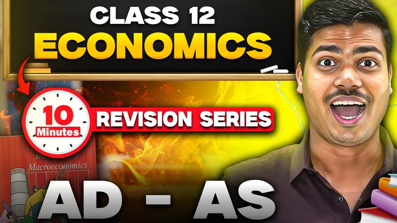 AD - AS | 10 Minutes Revision Series | Class 12 Economics Board exam ...