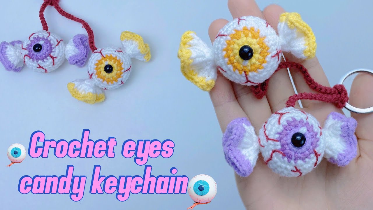 How to crochet eyes candy keychain tutorial #crochetanywhere - YouTube