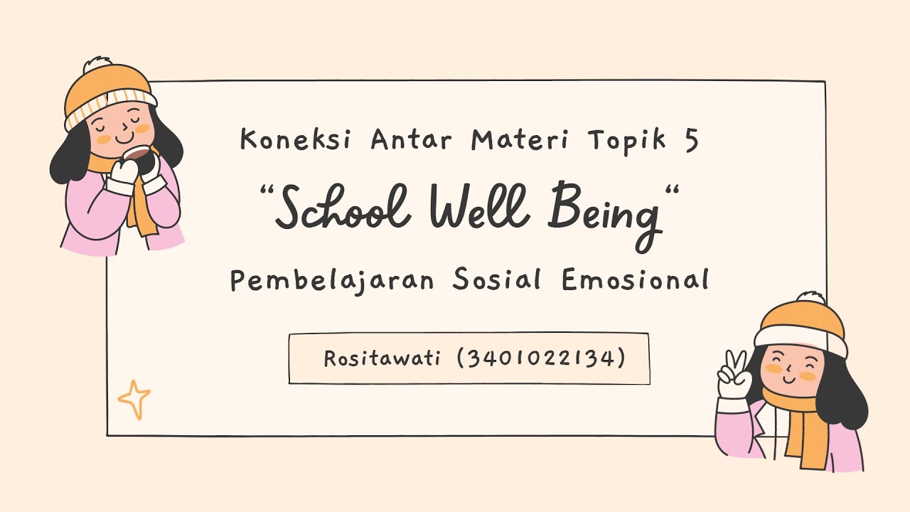 Pembelajaran Sosial Emosional - Koneksi Antar Materi Topik 5 - School ...