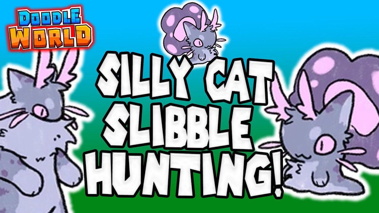 🔴 Silly Cat Slibble Hunting! Doodle World! (2023) {RoadTo9K} - YouTube
