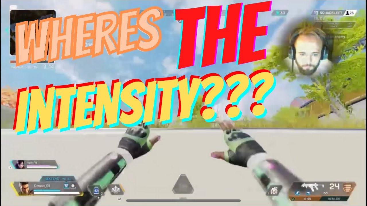 Where has the intensity gone??? (Apex Legends) - YouTube