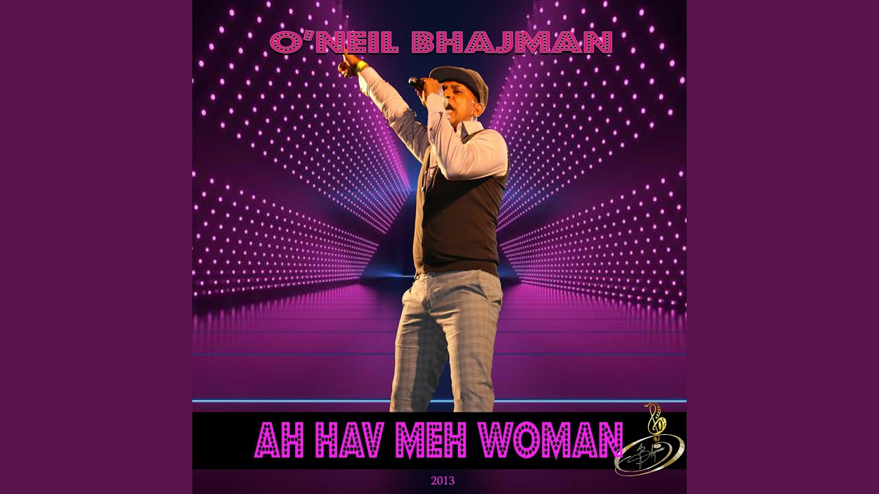 Ah Hav Meh Woman - YouTube