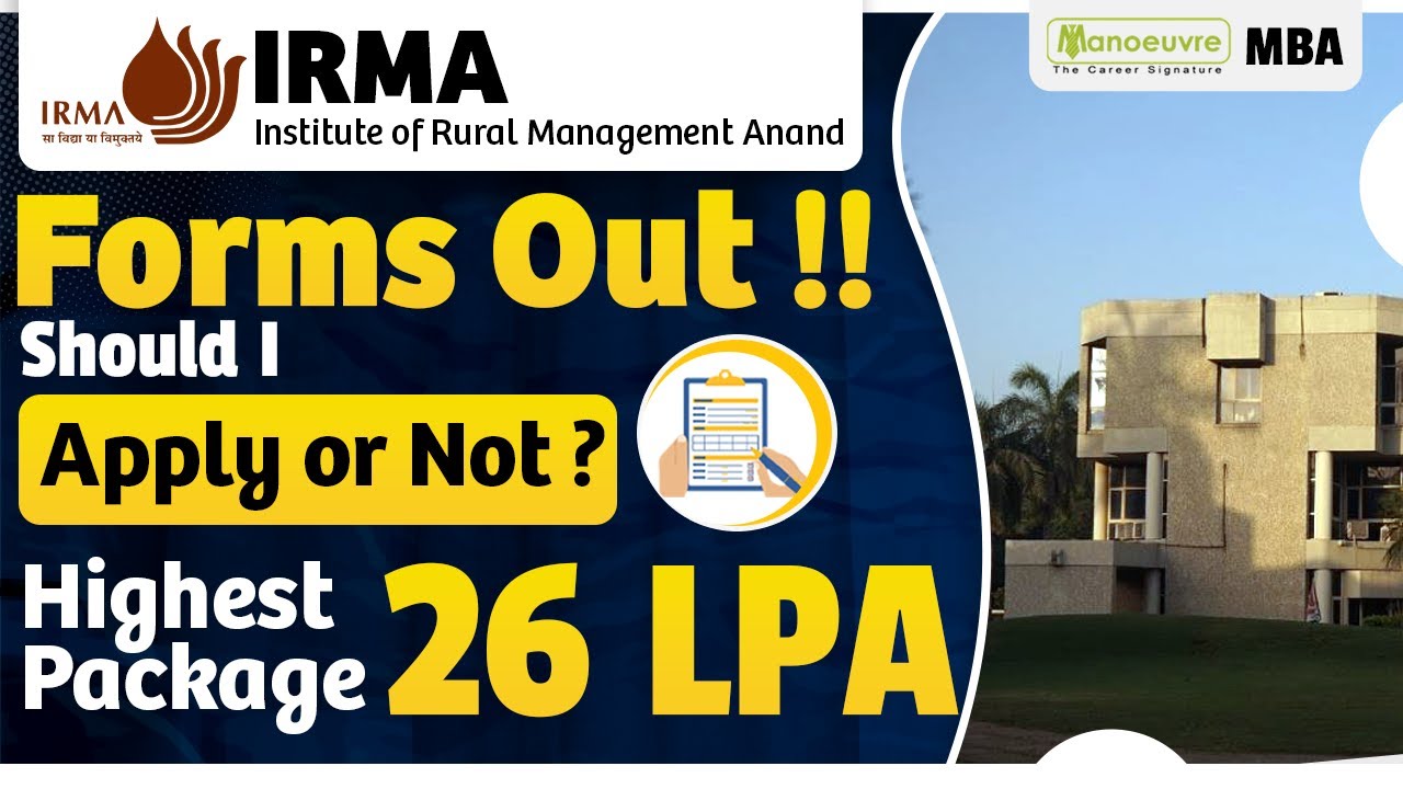 IRMA - Institute Of Rural Management Anand | Should I Apply Or Not ...